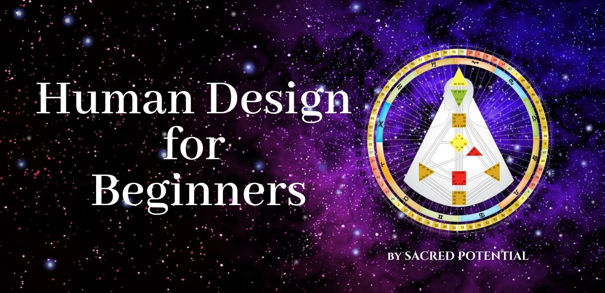 Human Design Beginner – Sacred Potential